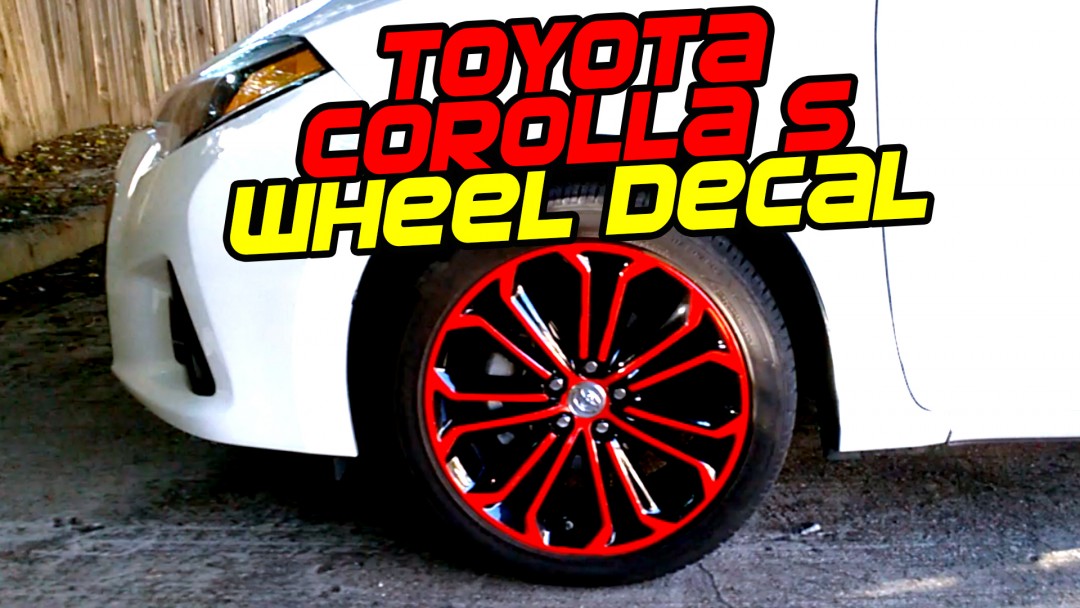 Toyota Corolla S 17" Wheel decals installation 2014 2015 & 2016 ...